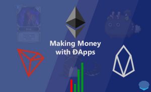 How to Make Money with Dapps (Decentralized Applications) - Dappgrid